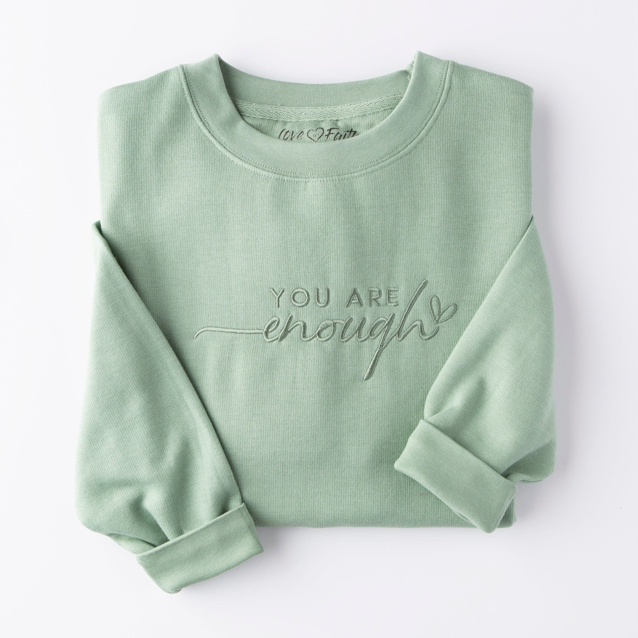 Embroidered You Are Enough Sweatshirt – Love in Faith
