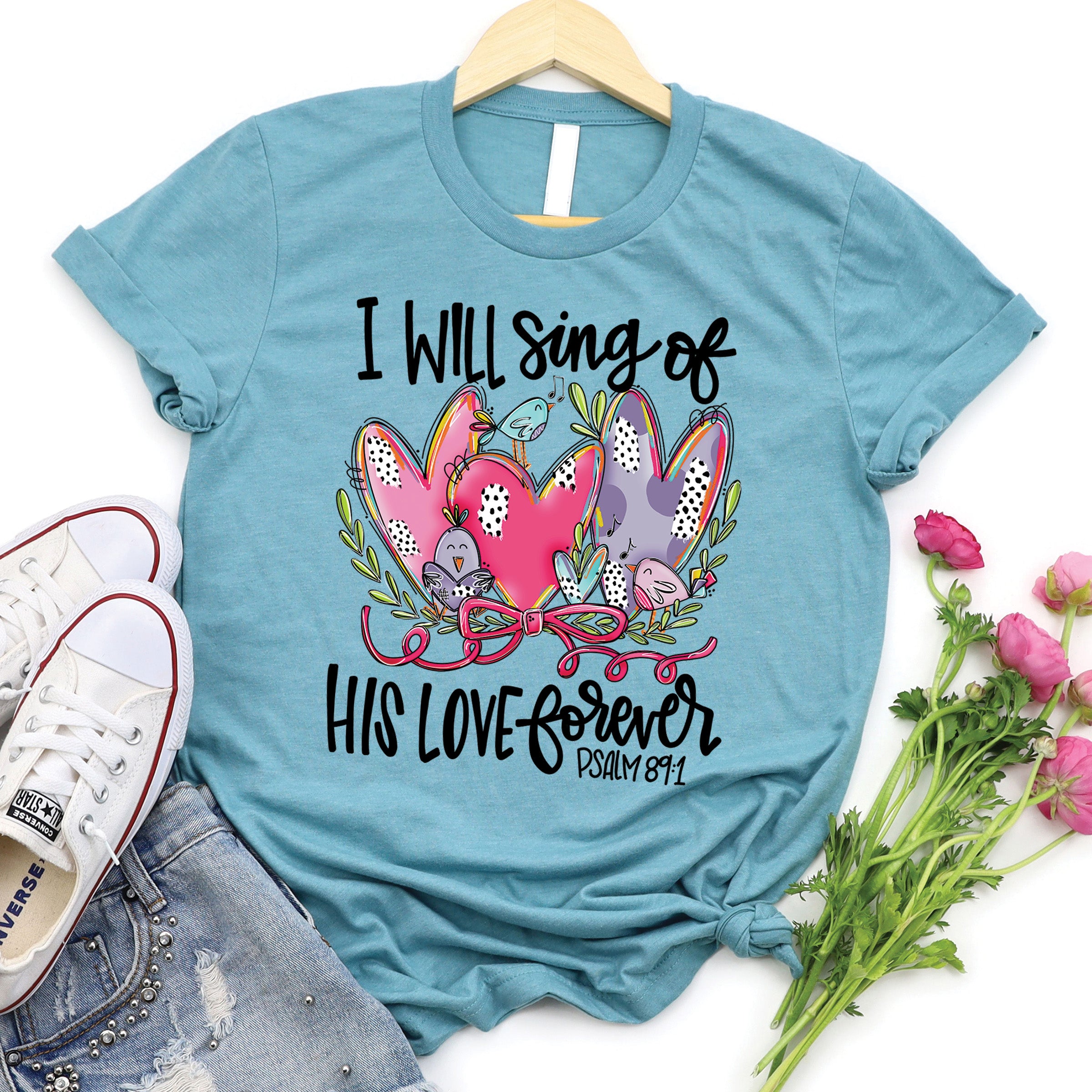 I Will Sing of His Love Tees – Love in Faith