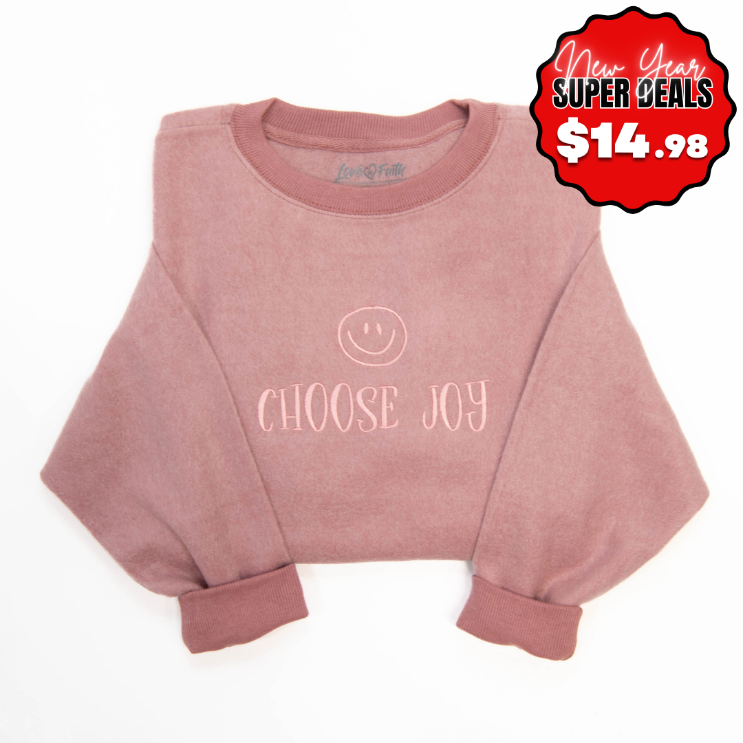 Fuzzy Embroidered Choose Joy Sweatshirt – Love in Faith