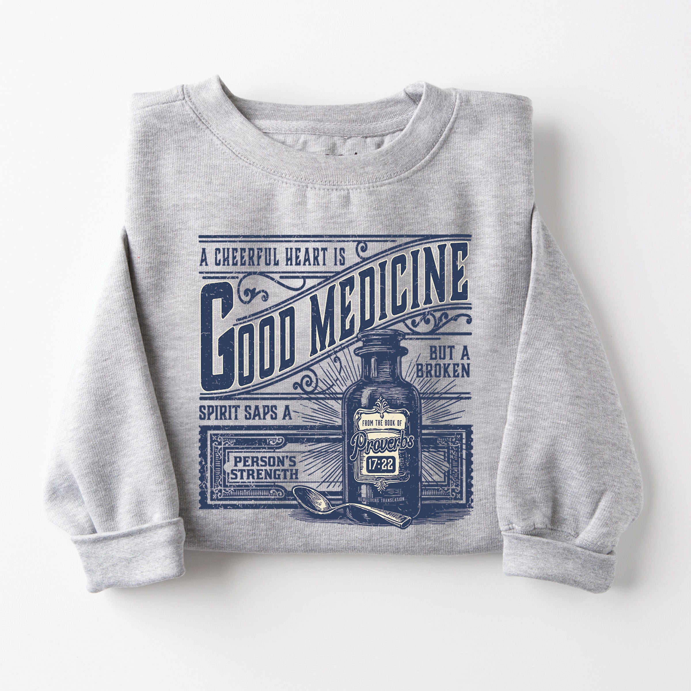 Good Medicine Sweatshirt – Love in Faith