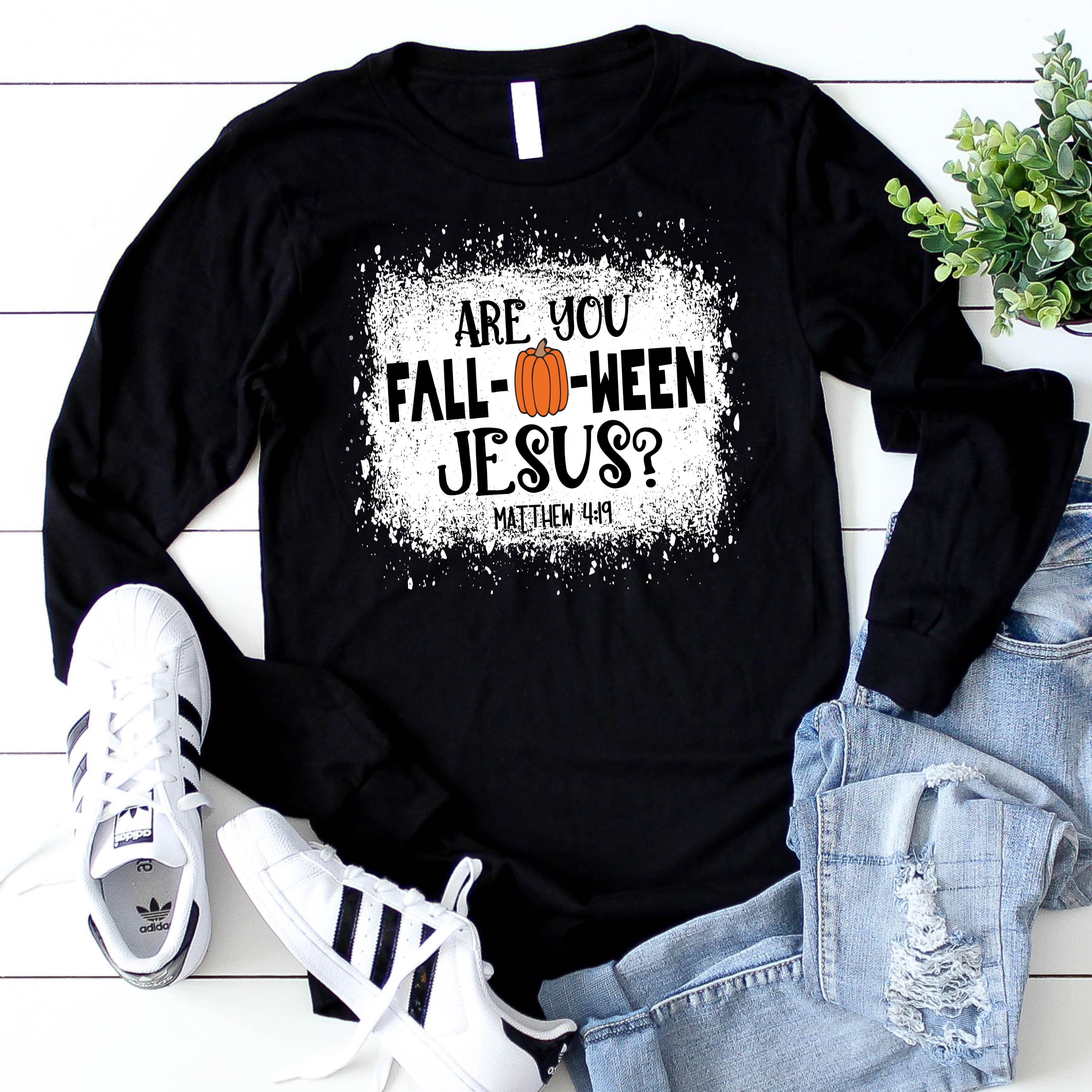 Are You Fall-O-Ween Jesus Long Sleeve – Love in Faith